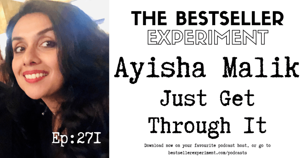 Ayisha Malik 271 - The Bestseller Experiment